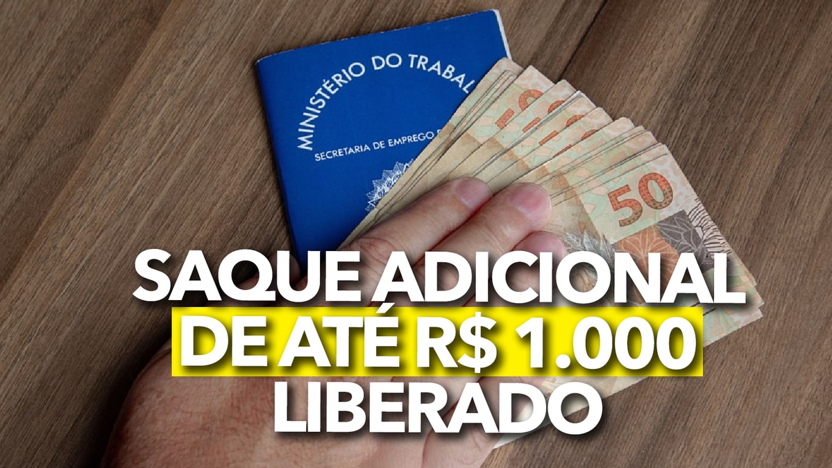 Saque Adicional De Até R 1 000 Liberado A Partir Deste Sábado Saiba