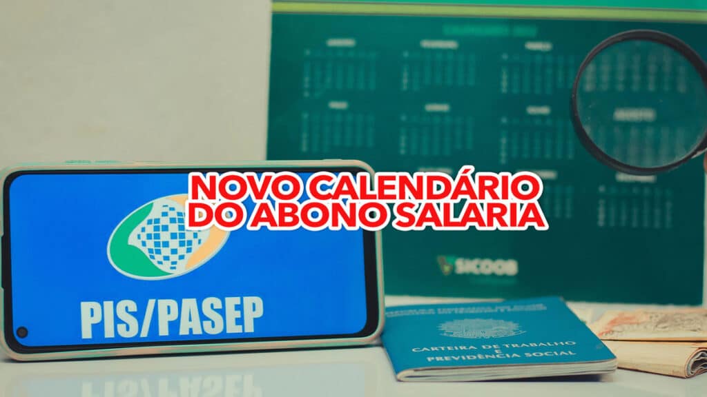 Novo Calendário Do Abono Salarial Saiba Qual Valor Você Poderá Receber