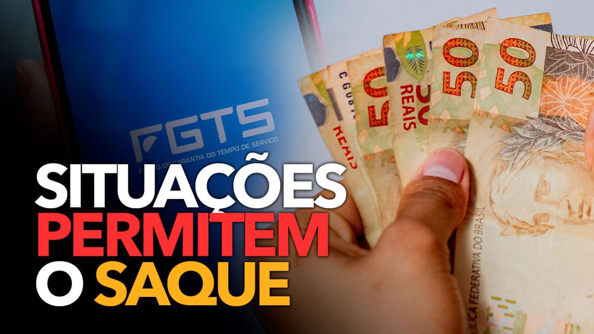 Afinal Quais SituaÇÕes Permitem O Saque Do Fgts Entenda As Restrições