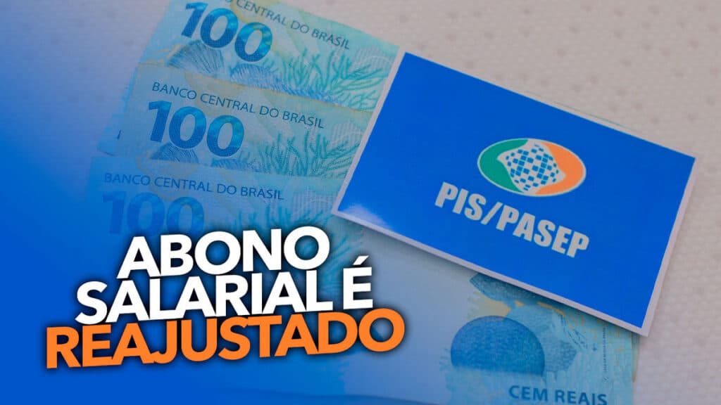Abono Salarial é Reajustado Descubra Quanto Você Poderá Sacar Do Benefício