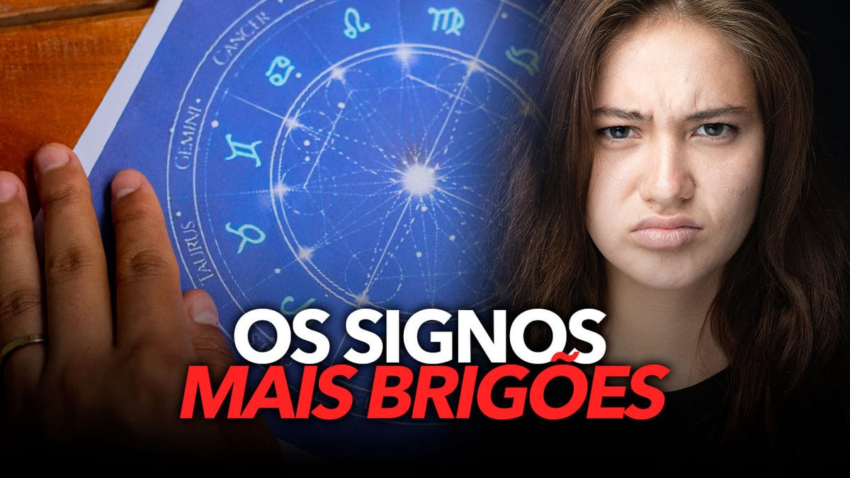 ESTES são os signos mais brigões do zodíaco: você é assim também? ESTES são os signos mais brigões do zodíaco: você é assim também?