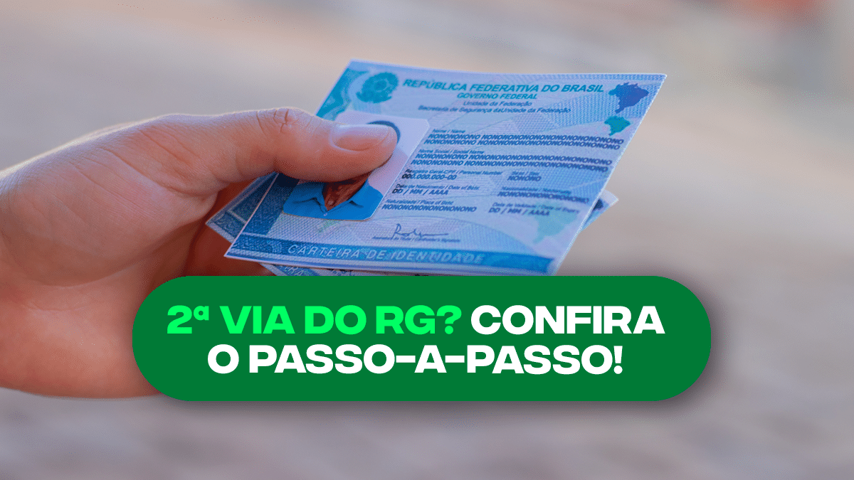 Passo a passo para emitir a 2ª via do seu RG de forma totalmente online