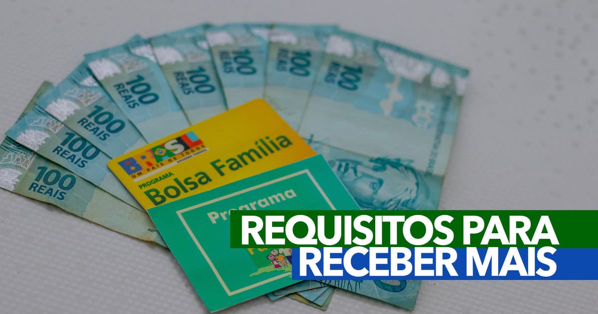 Se Você Cumpre Estes Requisitos Vai Receber Mais Do Bolsa Família