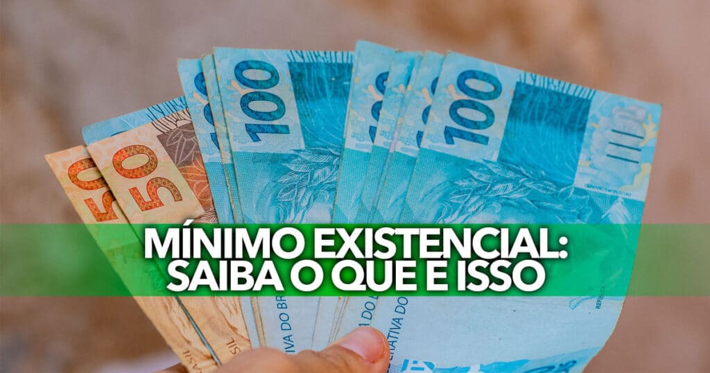 Governo Que Aumentar O Mínimo Existencial Saiba O Que é Isso E Como