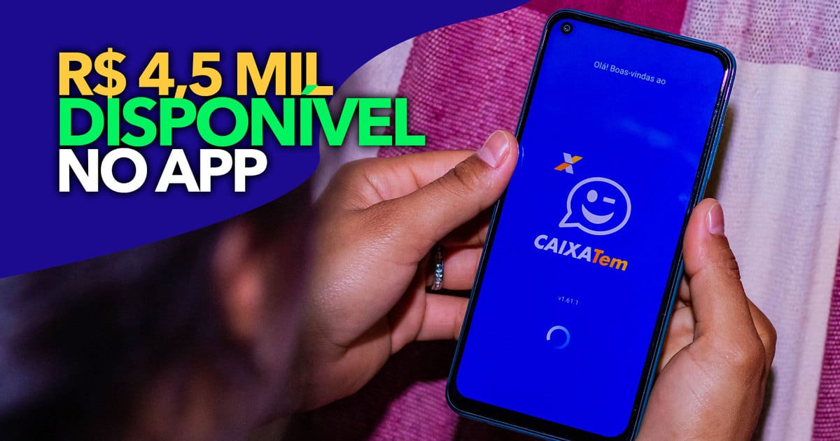 R 4 5 Mil Disponível No App Do Caixa Tem Aprenda A Resgatar